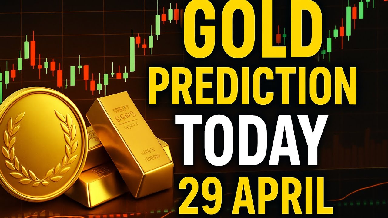 GOLD Prediction Today | 29 April | Massive Move Coming? | Gold Analysis ...