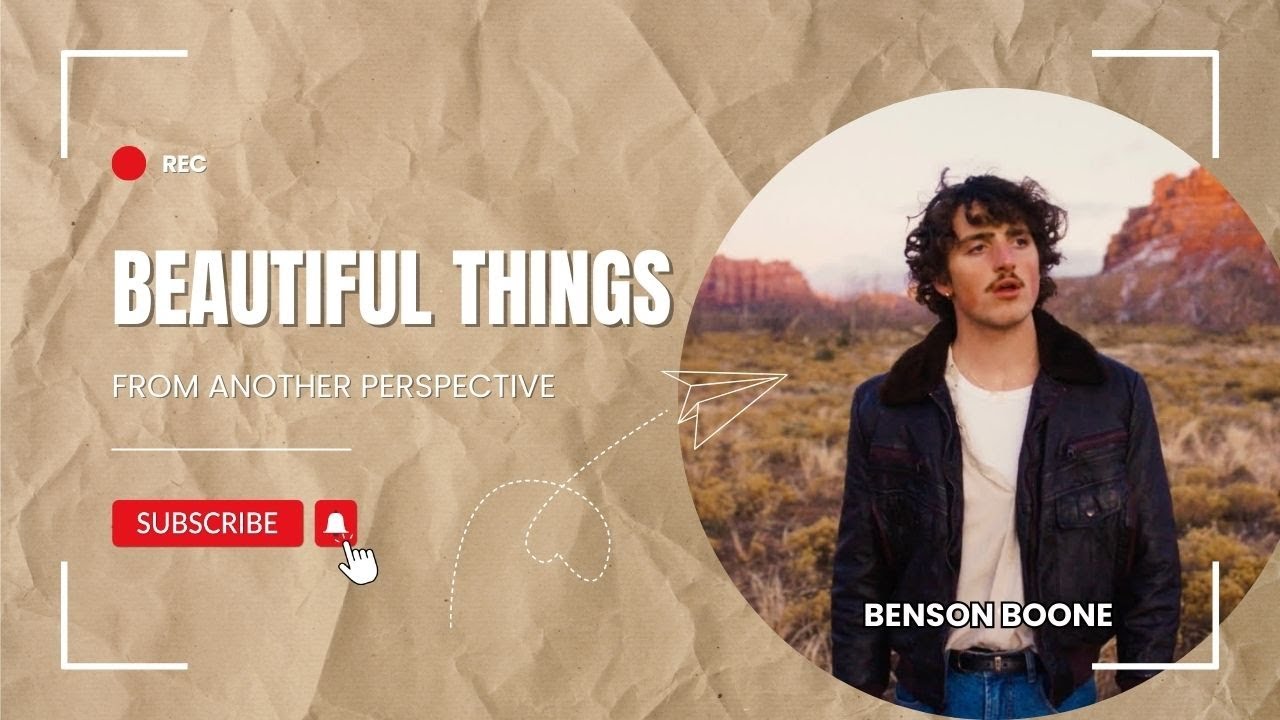Benson Boone - Beautiful Things (From Another Perspective) (Official ...