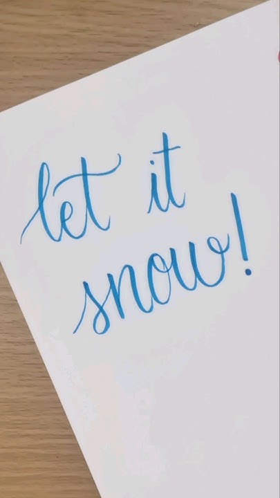 Writing Let it snow in calligraphy | December | handwriting | cursive # ...