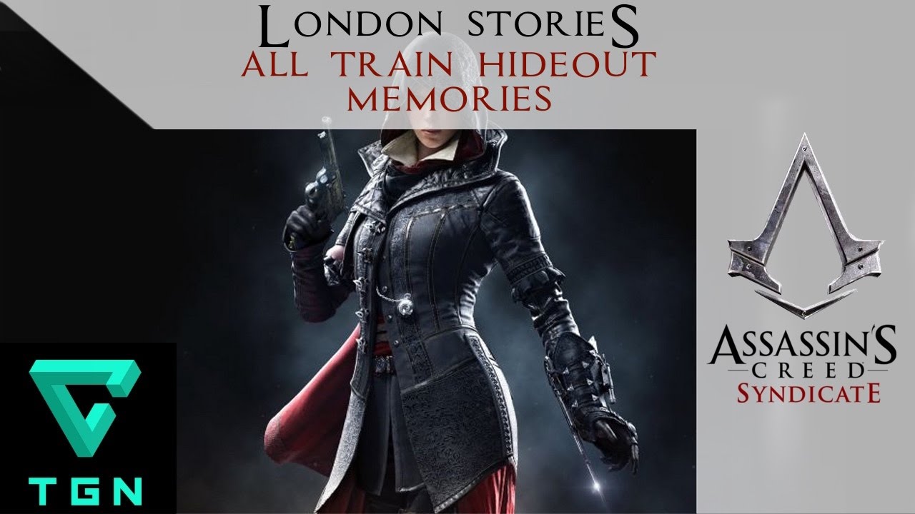 Assassin's Creed Syndicate London Stories All Train Hideout Memories ...