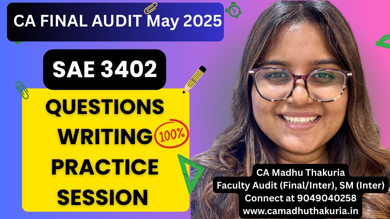 SAE 3402 Q&A Practice Batch for May 2025 exams I CA Madhu Thakuria ...