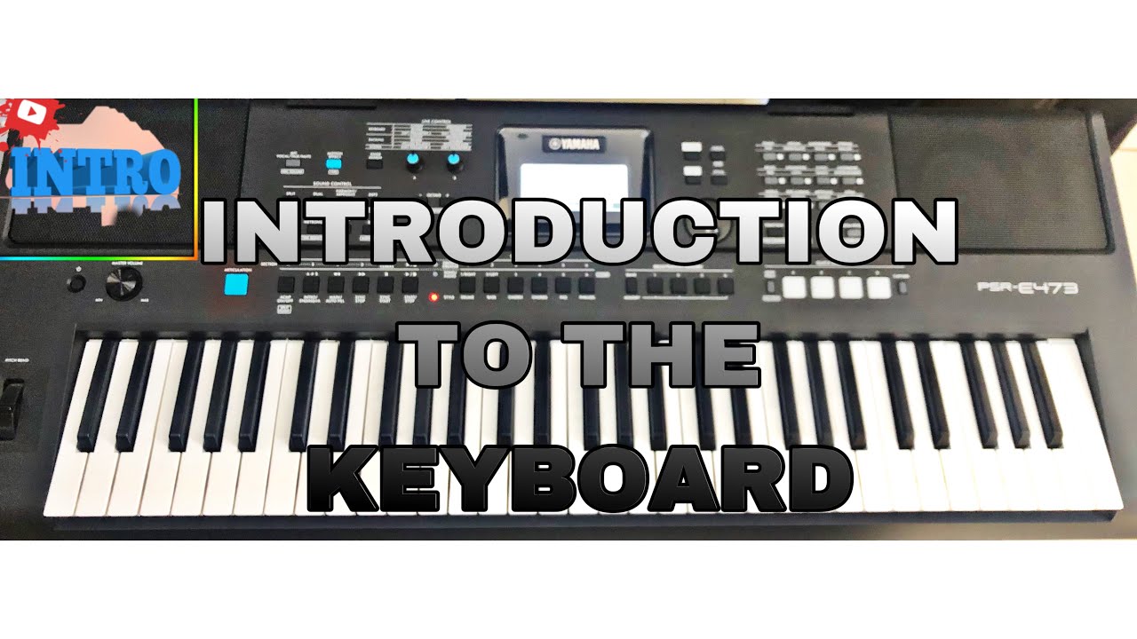 INTRODUCTION TO PLAYING THE PIANO. (WHAT EVERY BEGINNER SHOULD KNOW ...