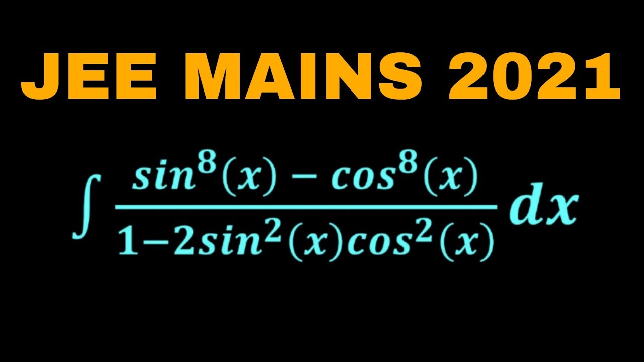 JEE MAINS 2021 Integration solved question | jee mains previous year ...