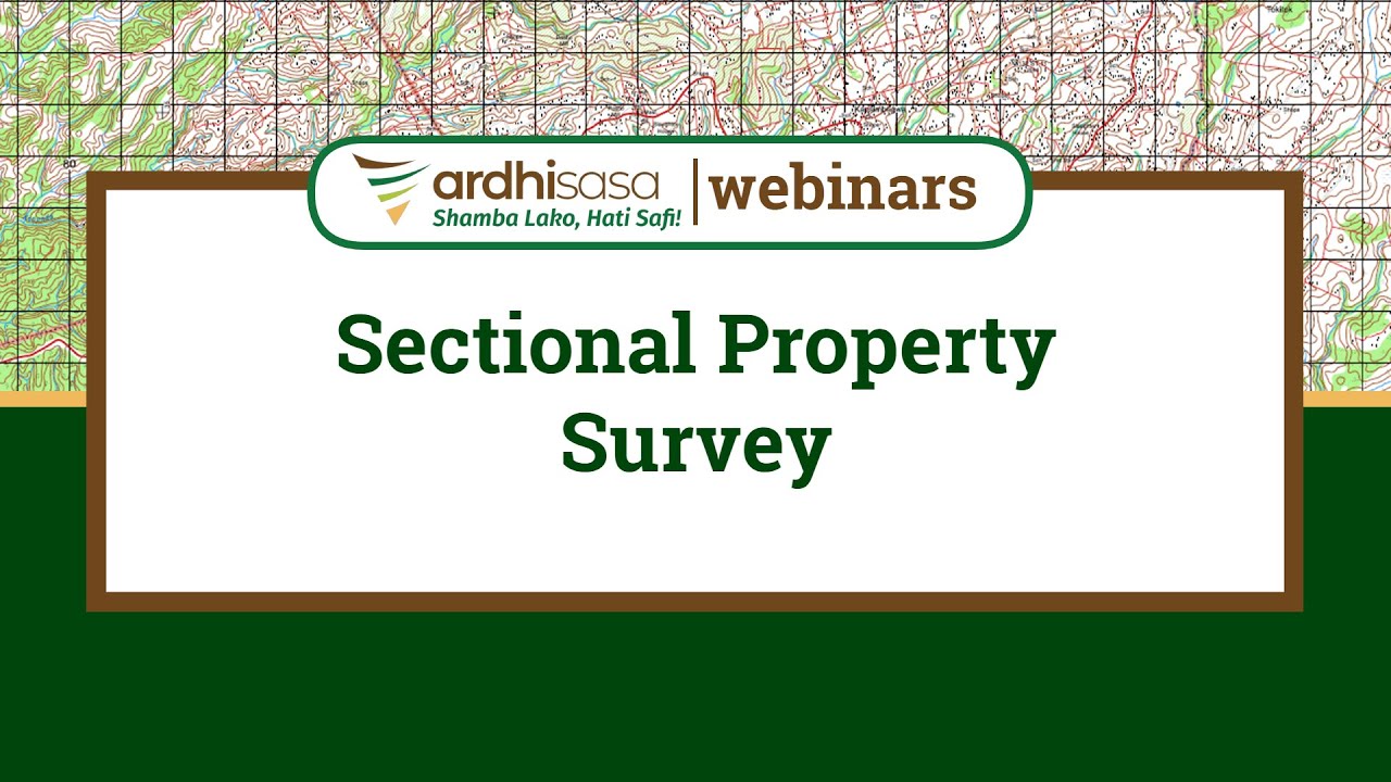 Ardhisasa Webinars | Sectional Property Survey - YouTube