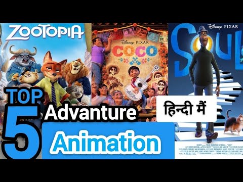 TOP 5 Advanture Animation Movies in Hindi || best Animation Movies ...