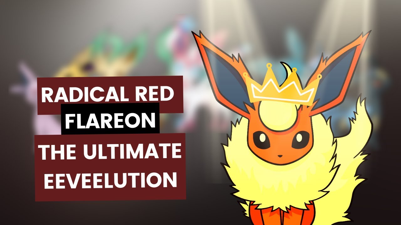 How Radical Red Saved Flareon - YouTube