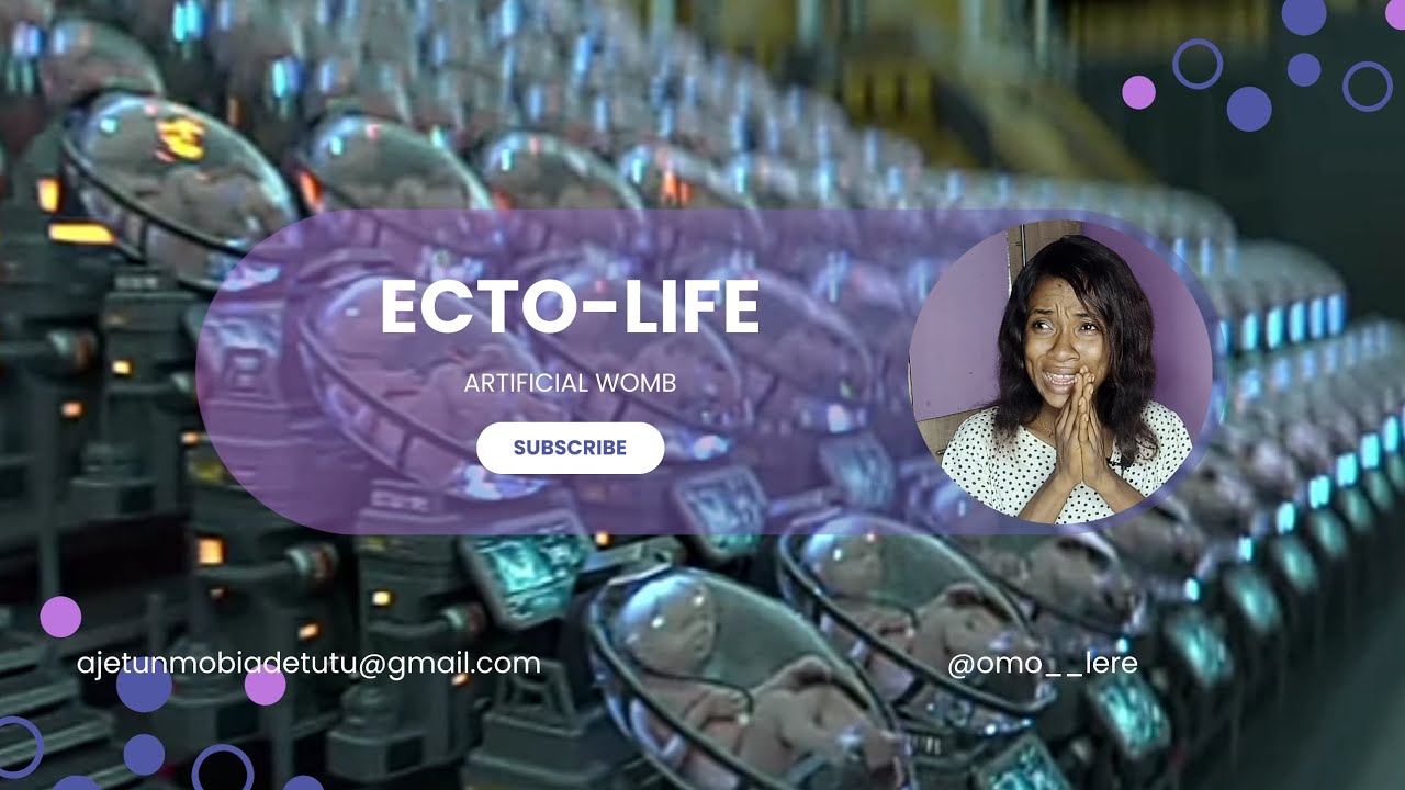 ECTO-LIFE (Artificial Womb): The possibility of Government control on ...