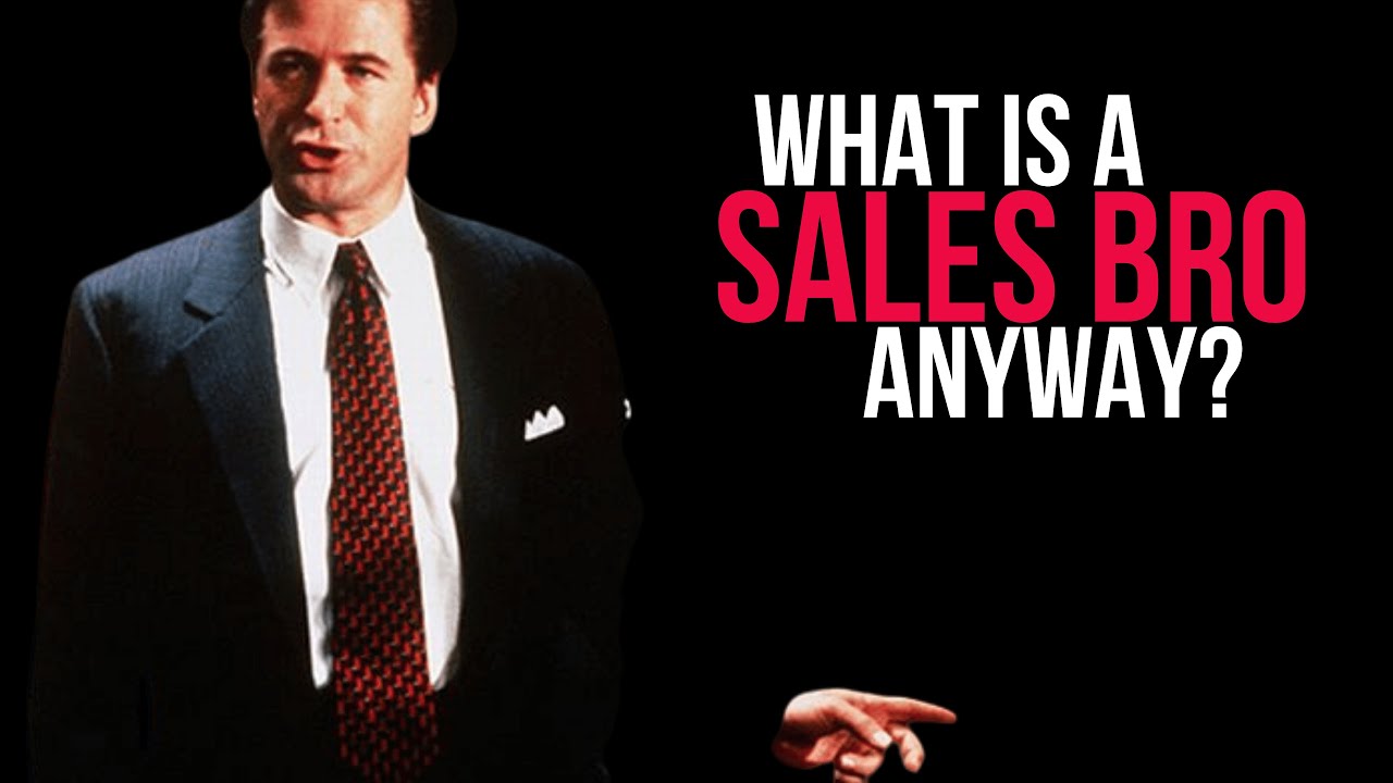 What is a Sales Bro Anyway? - YouTube