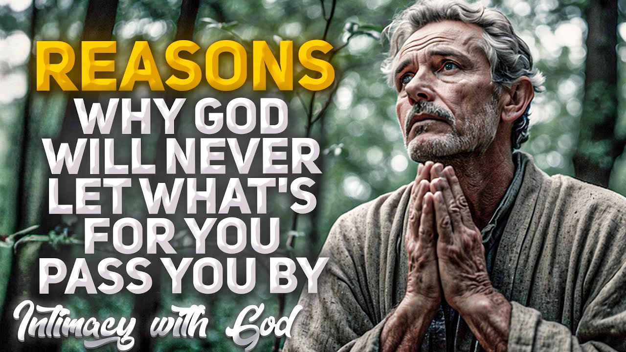 This Why God Will Never Let What's For You Pass You By! (Christian ...