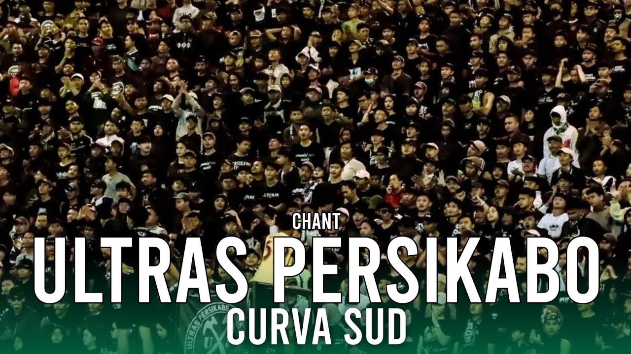 CHANT ULTRAS PERSIKABO CURVA SUD - YouTube