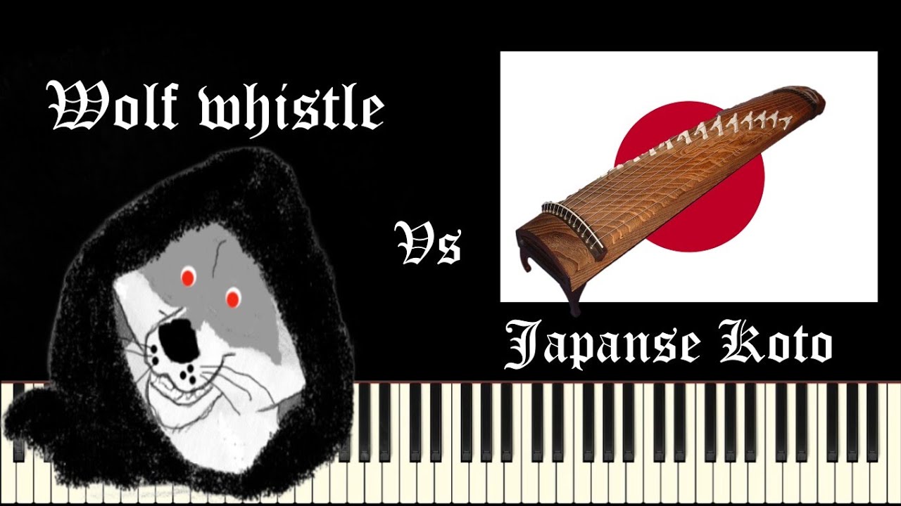 Wolf whistle Vs Japanse Koto(wolf animation) - YouTube