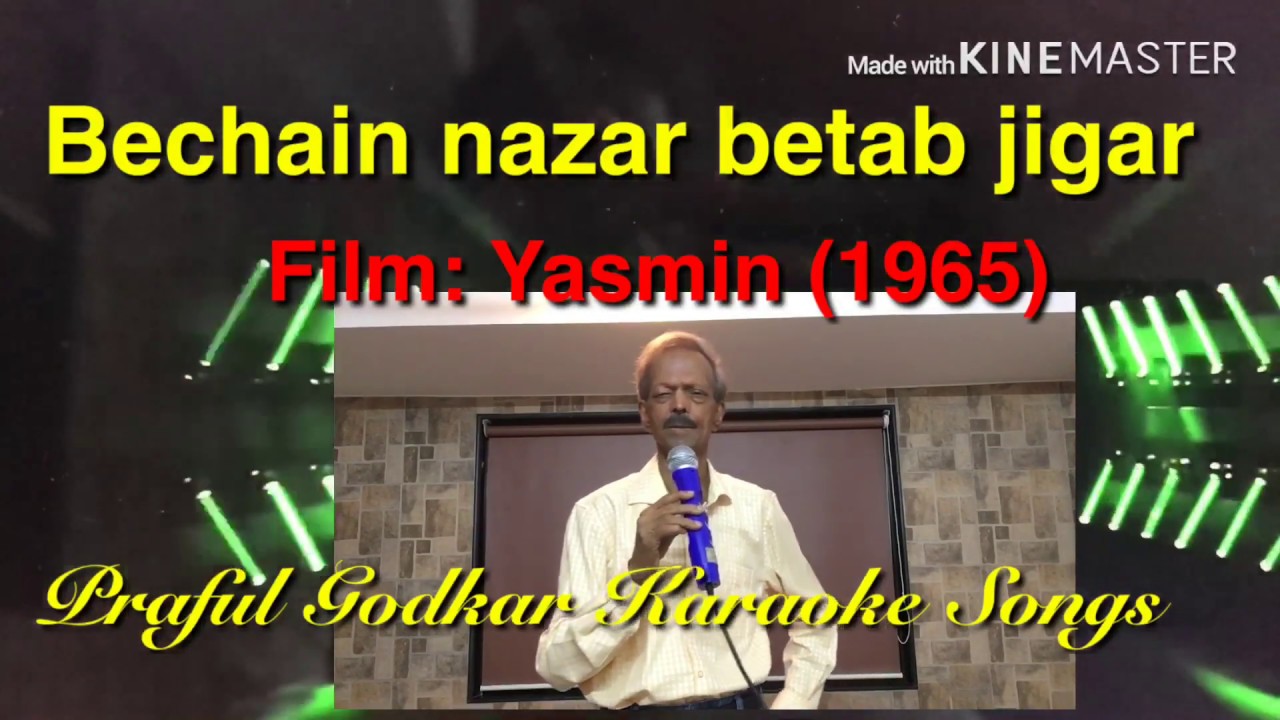 Bechain nazar betab jigar: Hindi Karaoke songs by Praful B. Godkar ...