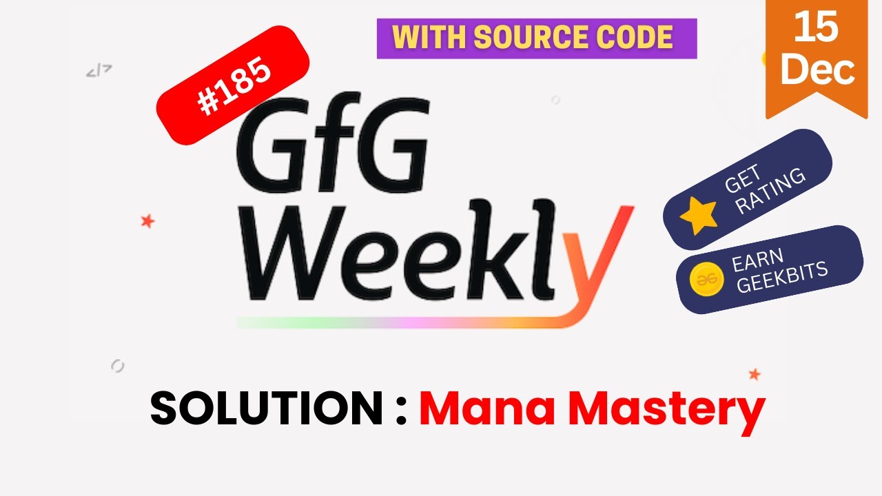 Mana Mastery || GFG Weekly Contest - 185 || GFG Solution - YouTube