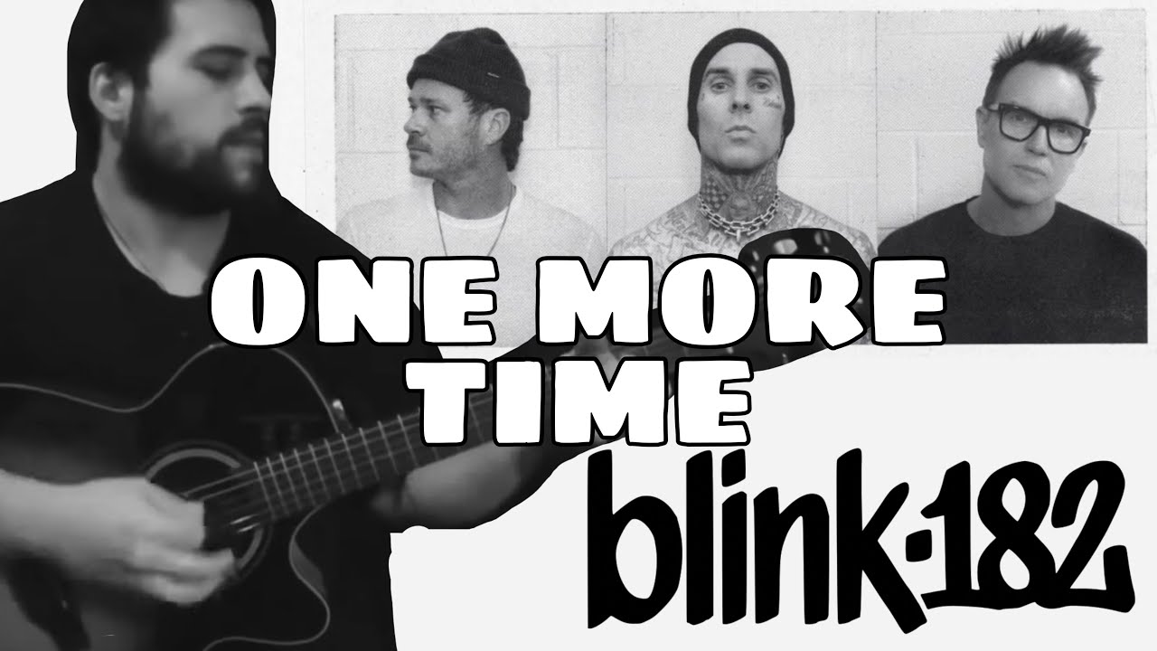 blink-182 - “ONE MORE TIME” (Guitar Cover) - YouTube