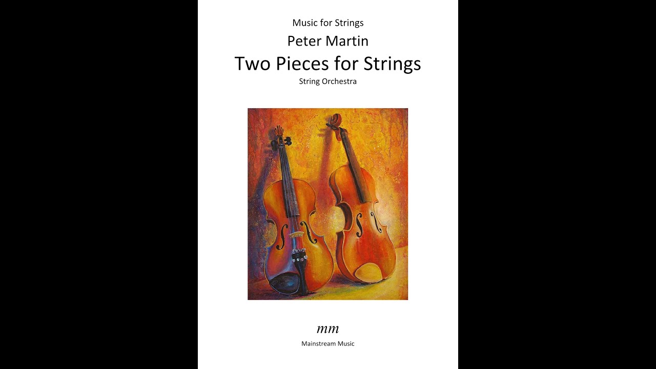 Peter Martin - Two Pieces for Strings - YouTube