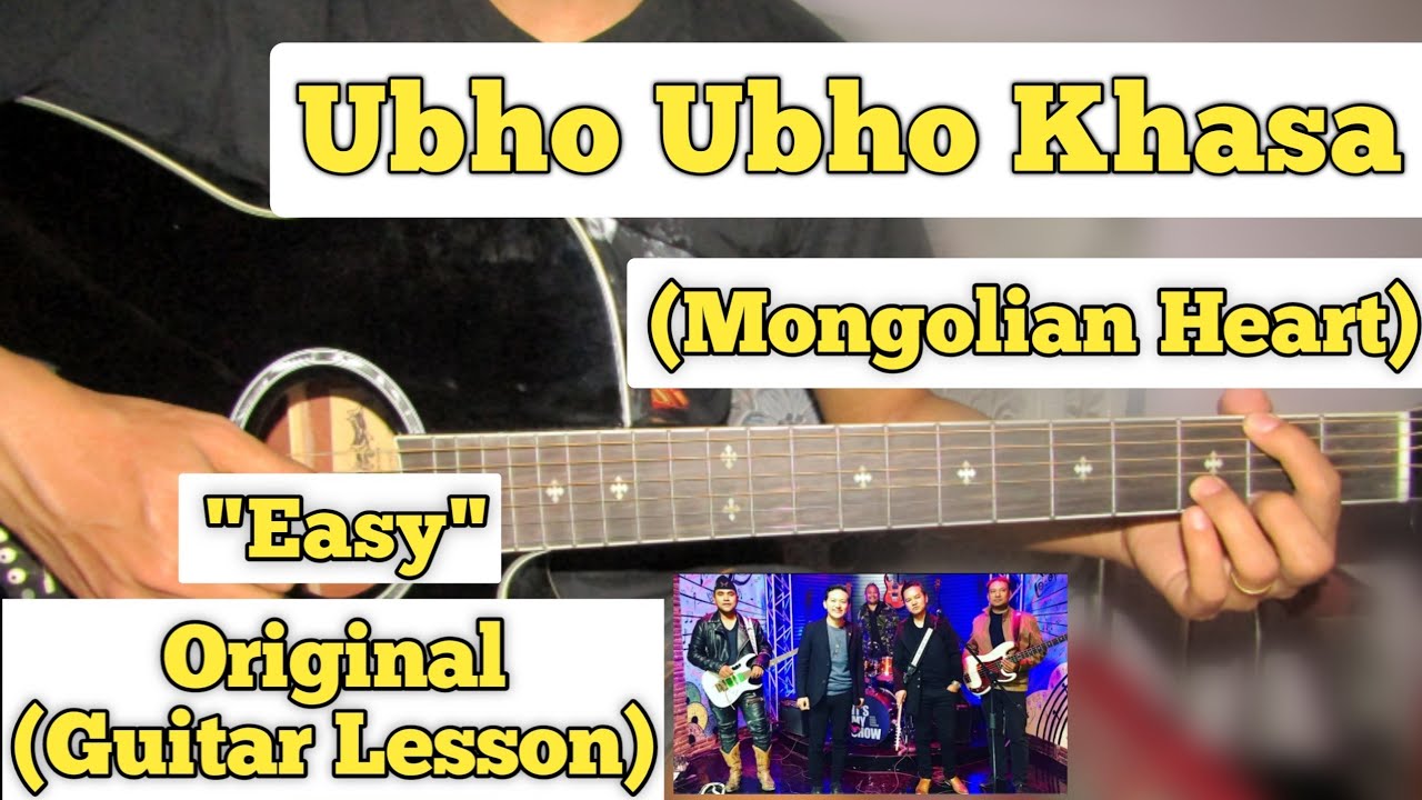Ubho Ubho Khasa - Mongolian Heart | Guitar Lesson | Easy Chords | - YouTube