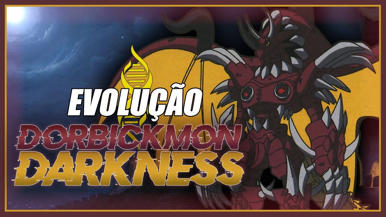 Linha Evolutiva Dorbickmon Darkness Mode, O Conquistar Imparável ...