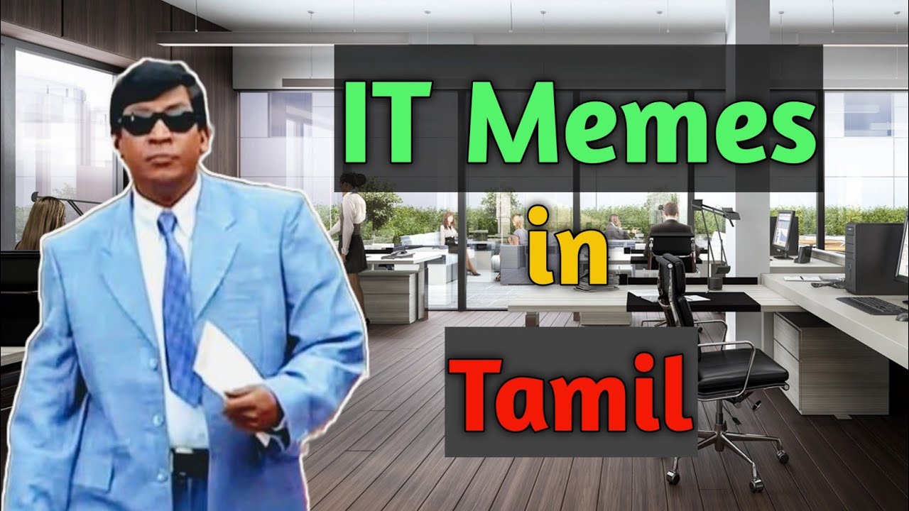 Top 10 Tamil Office Memes 2020 | IT Memes | Best Tamil Memes | 2020 ...