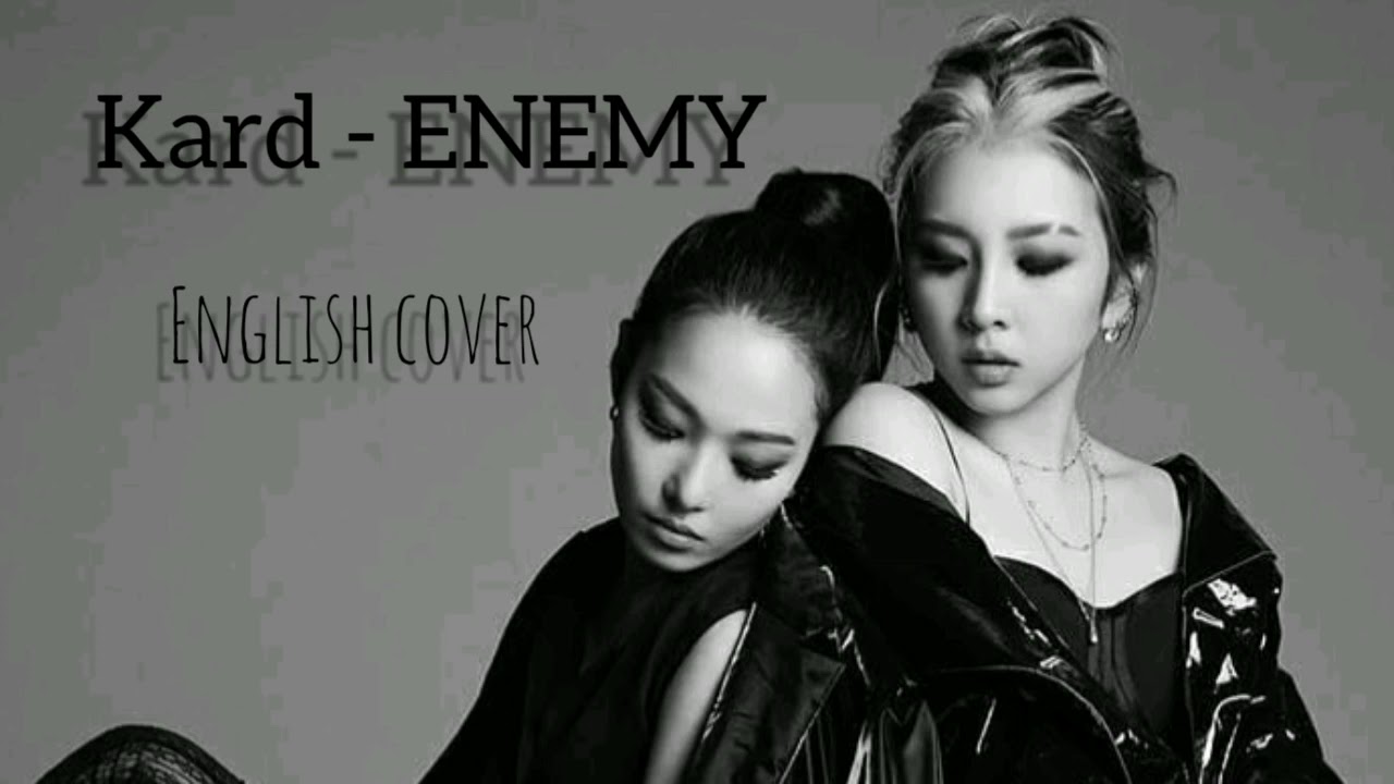 Kard - ENEMY English cover - YouTube