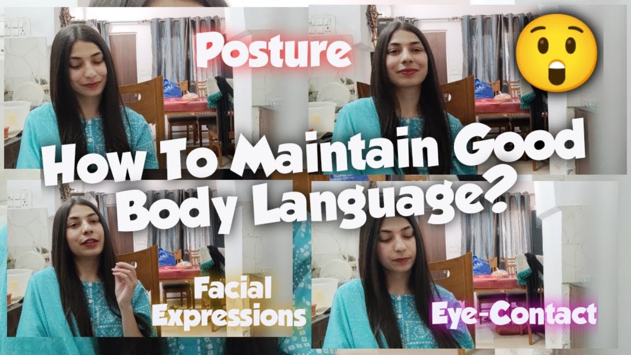 How To Maintain Good Body Language? |Posture,Facial Expressions, Eye ...