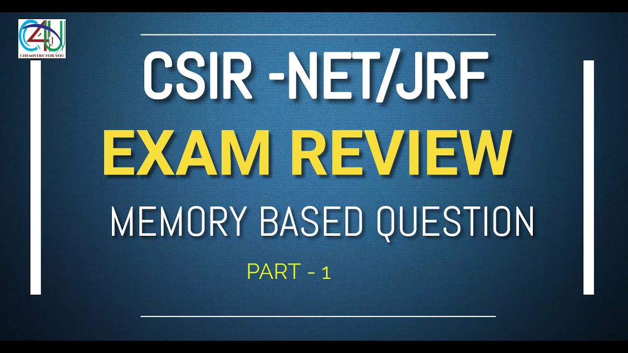 Memory Based Questions| CSIR NET | Exam Review | CSIR NET | Chemistry For You - YouTube