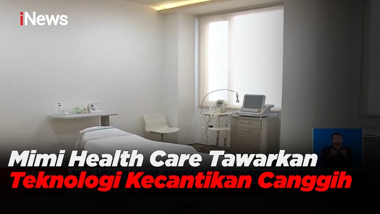 Mimi Health Care Tawarkan Perawatan Kecantikan dengan Teknologi Canggih ...