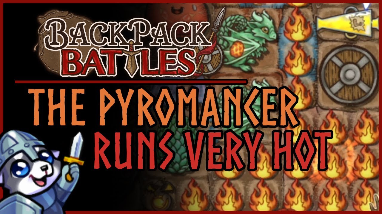 The Pyromancer released HOT - Backpack Battles! - YouTube