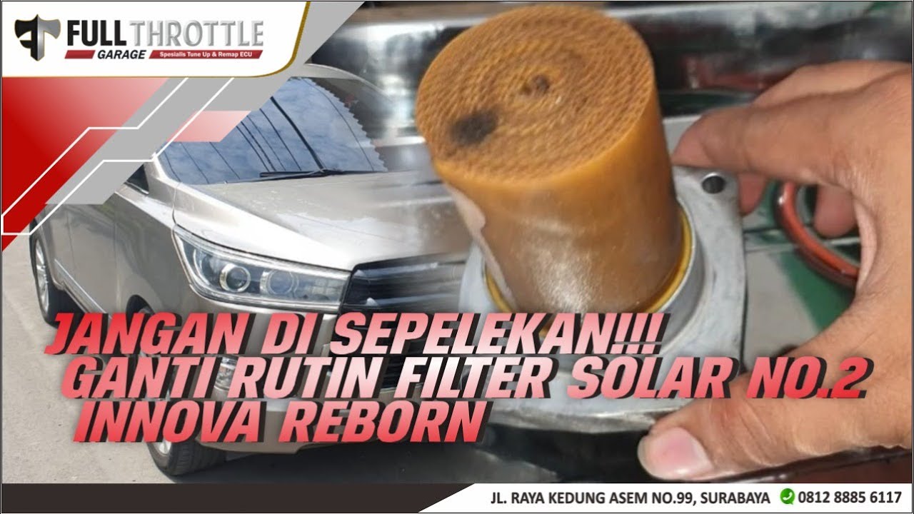 INNOVA REBORN GANTI FILTER SOLAR NO.2 | SERVICE BERKALA | FT GARAGE ...