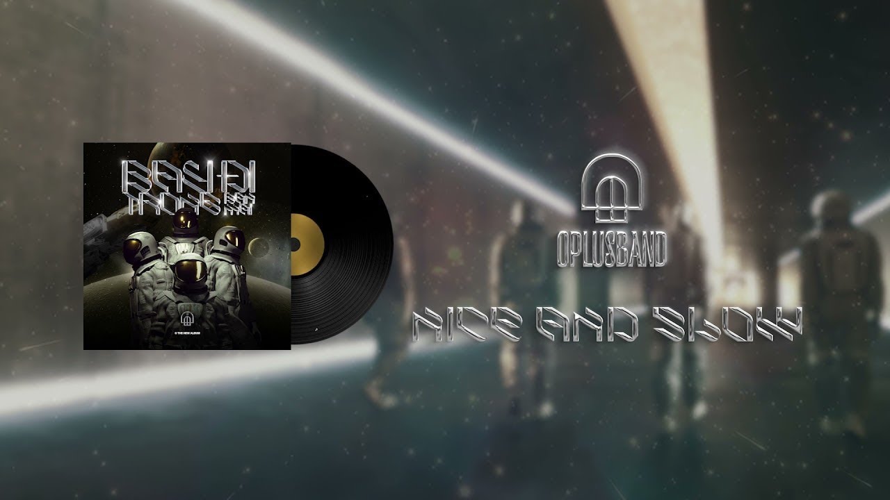 ‘NICE AND SLOW’ - OPlus Band | - Audio Album Vol.4 - YouTube