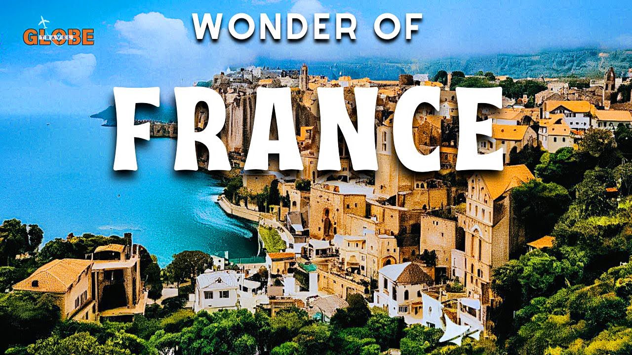 Wonders of France | Amazing Places, Villages and Natural | Travel Video ...