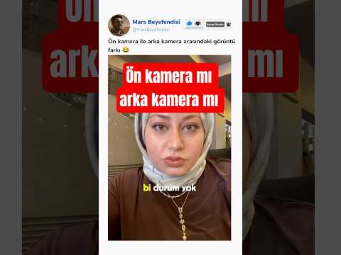 Ön kamera ile arka kamera arasındaki görüntü farkı