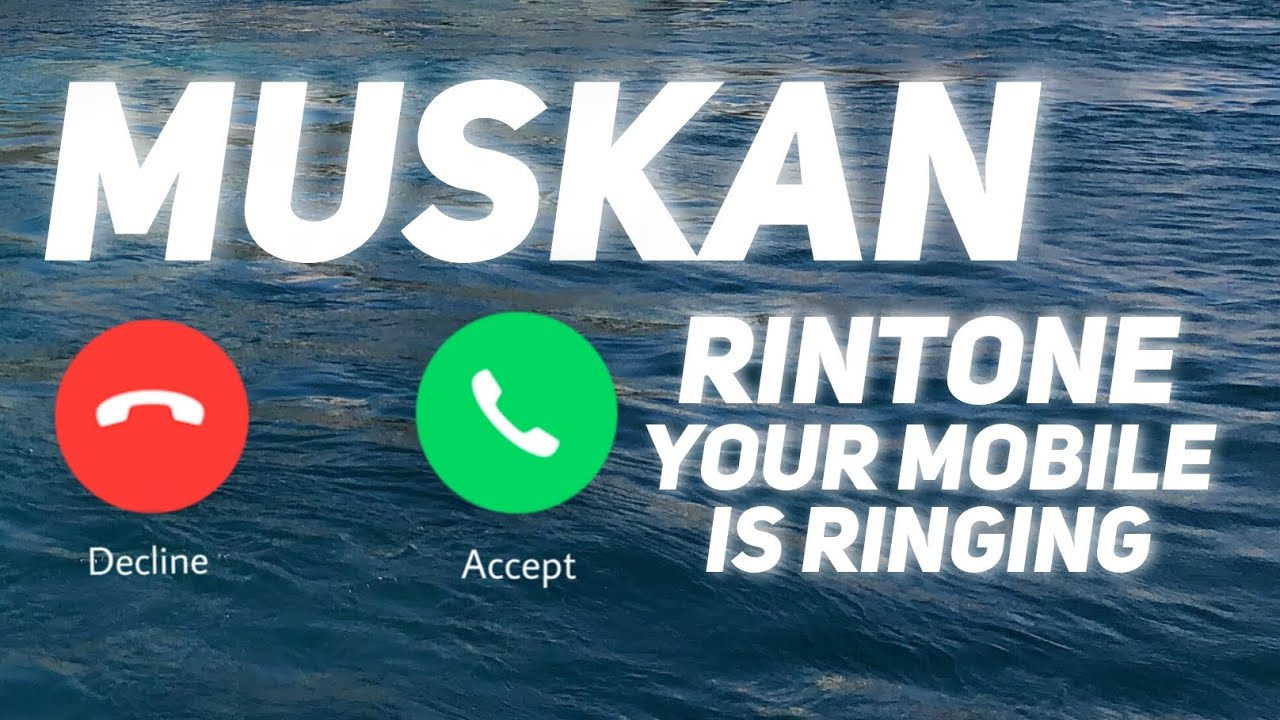 मुस्कान रिंगटोन | Muskan name ringtone | muskan naam ki ringtone ...