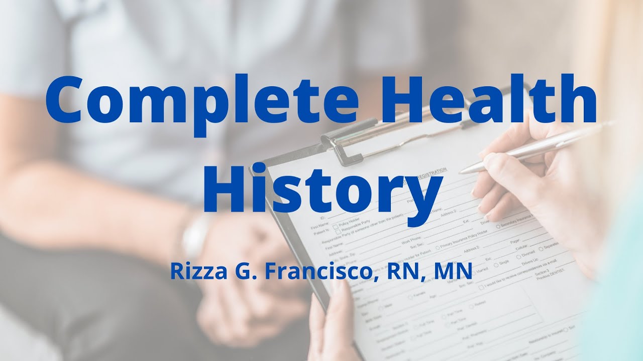Complete Health History - YouTube