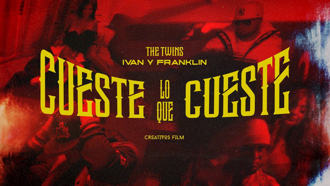 Ivan & Franklin The Twins - Cueste Lo Que Cueste (Video Oficial) - YouTube