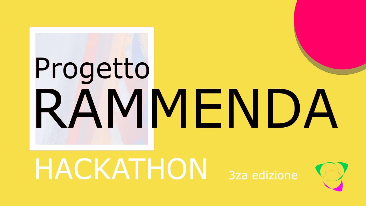 Hackathon terza edizione - Progetto RAMMENDA - YouTube