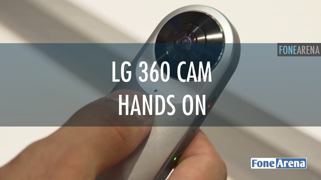 LG 360 Cam Hands On - 360 degree angle Camera - YouTube