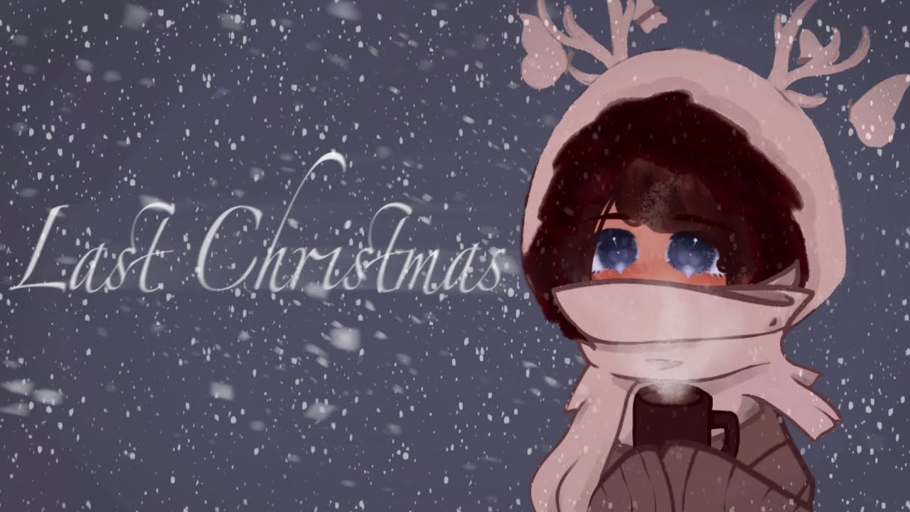 Last Christmas • edit • meme • Gacha club - YouTube