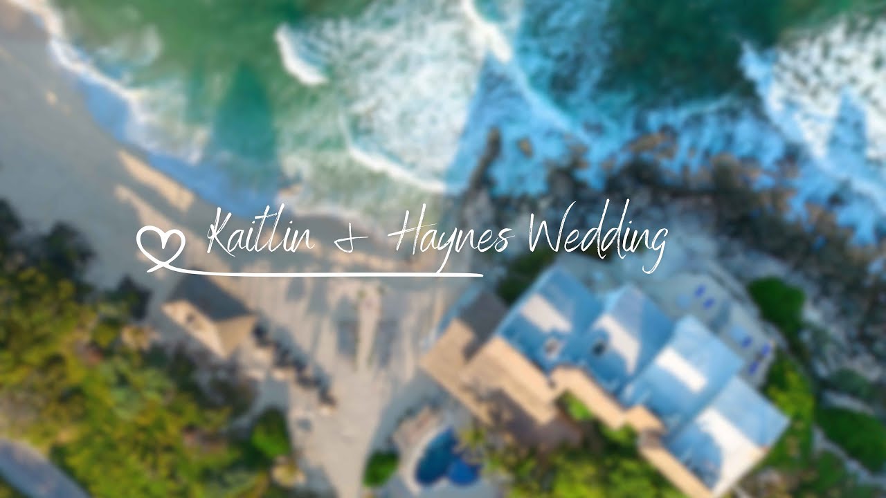 Kaitlin & Haynes Wedding - Ventana Al Mar | East Side Cozumel - YouTube