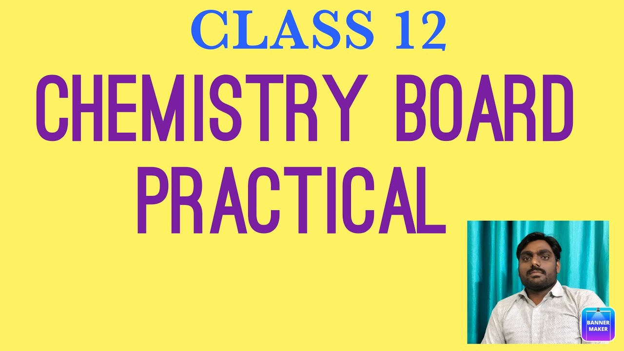Chemistry class 12 board practical - YouTube