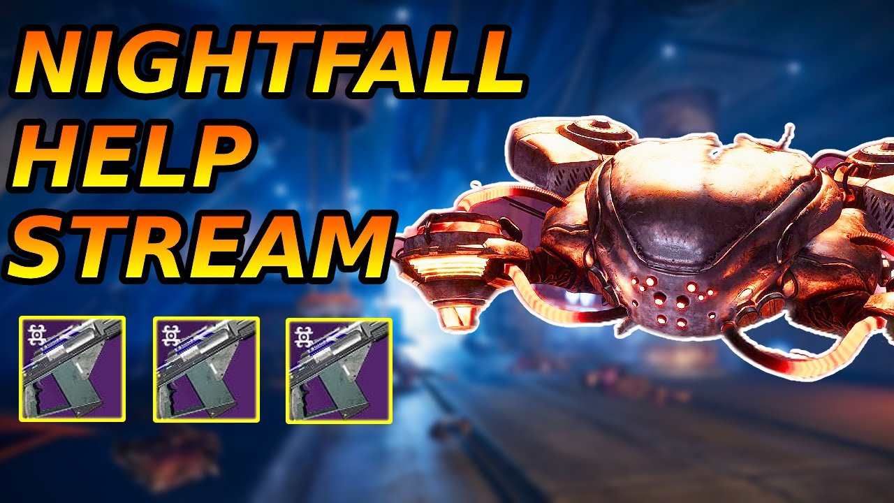 Destiny 2 - GRANDMASTER NIGHTFALL HELP STREAM!! Double Nightfall ...