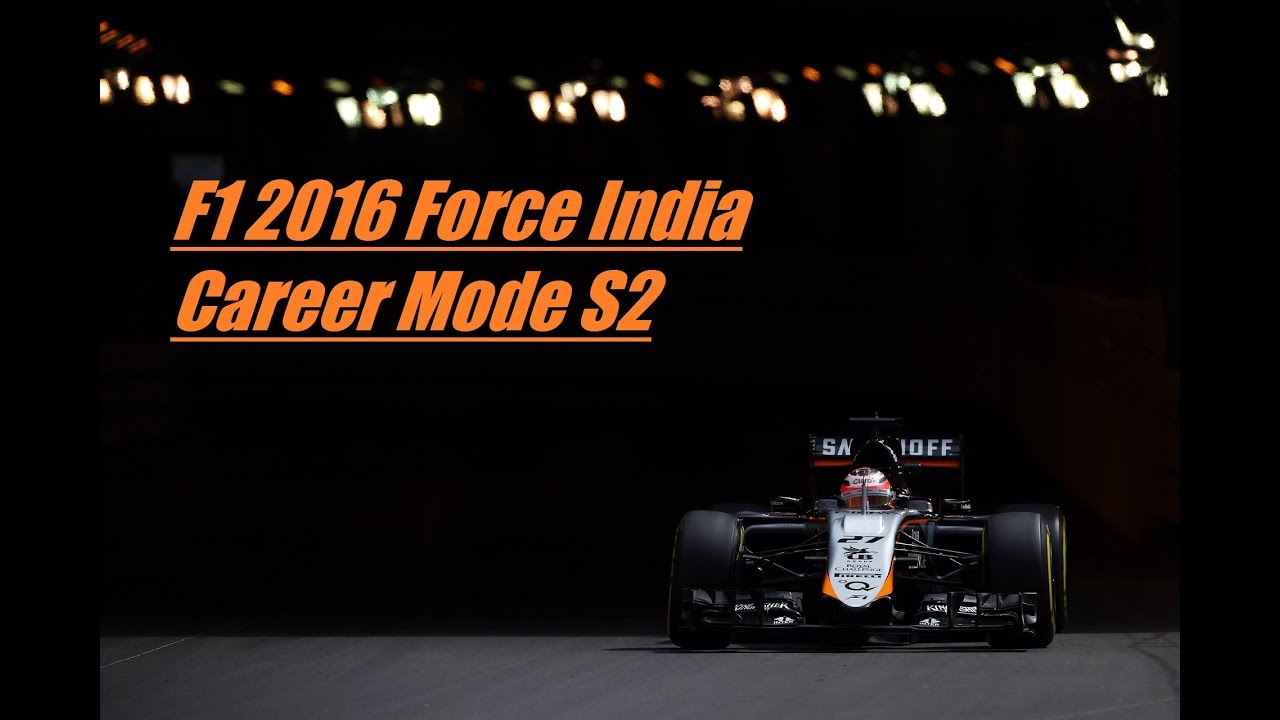 F1 2016 Force India Career EP27 MONACO RETURNS! - YouTube