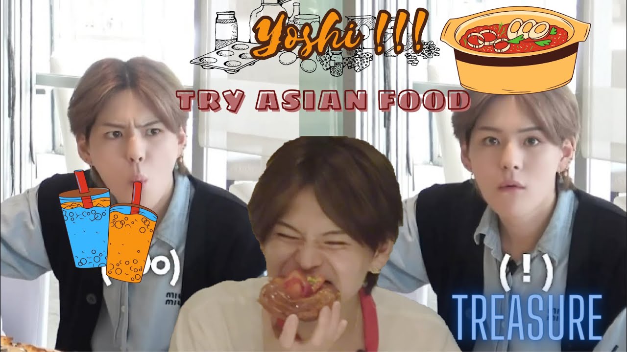 TRY ASIAN FOOD l With Yoshi 🐯 (TREASURE 💎) - YouTube