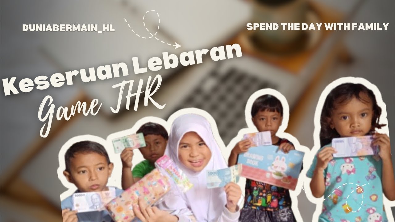 Ide Bermain Bersama Keluarga | Game THR Edisi Lebaran - YouTube