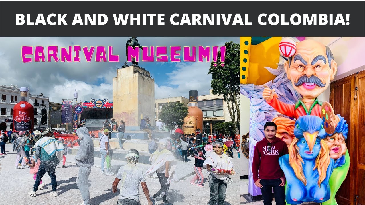 BLACK AND WHITE CARNIVAL IN PASTO,COLOMBIA🇨🇴||MUSEO DEL CARNAVAL - YouTube