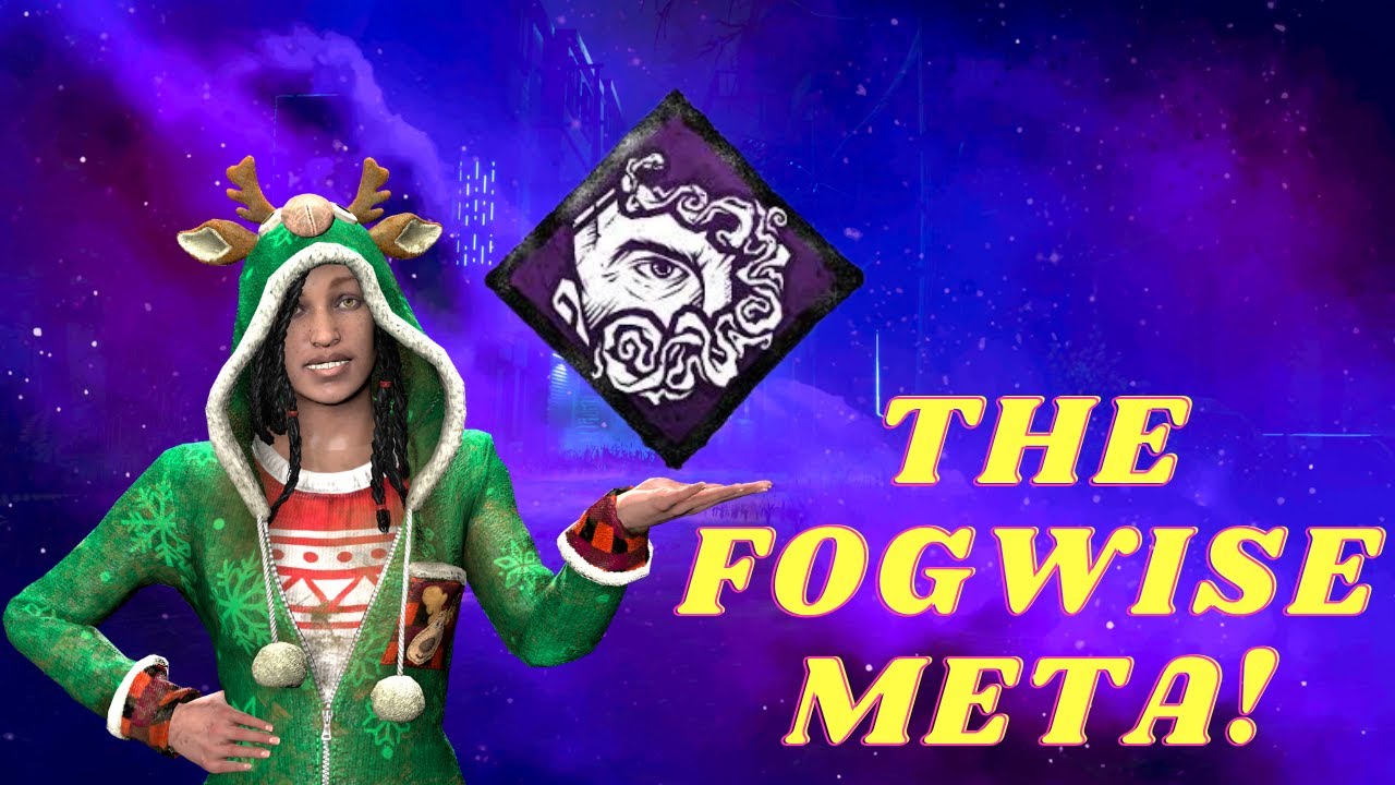 THE FOGWISE META IN DEAD BY DAYLIGHT!! - YouTube