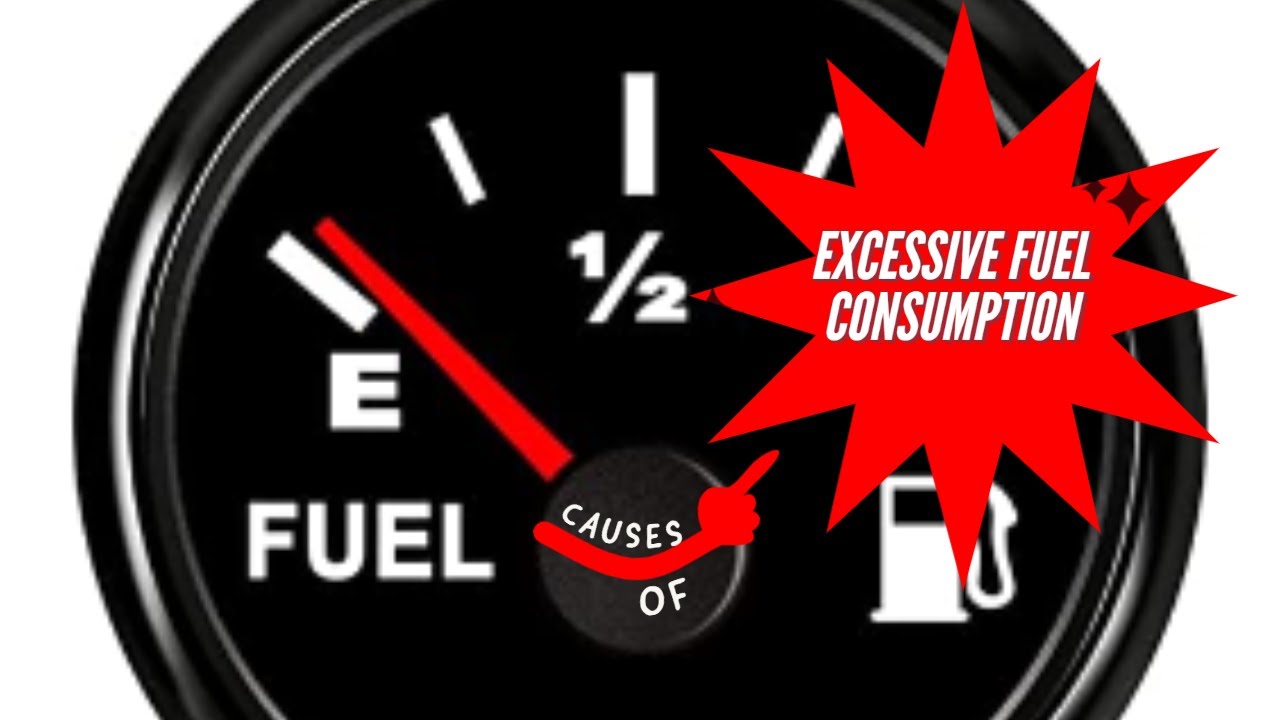 CAUSES OF EXCESSIVE FUEL CONSUMPTION, EFFICIENCY GAS MILEAGE MILE PER ...