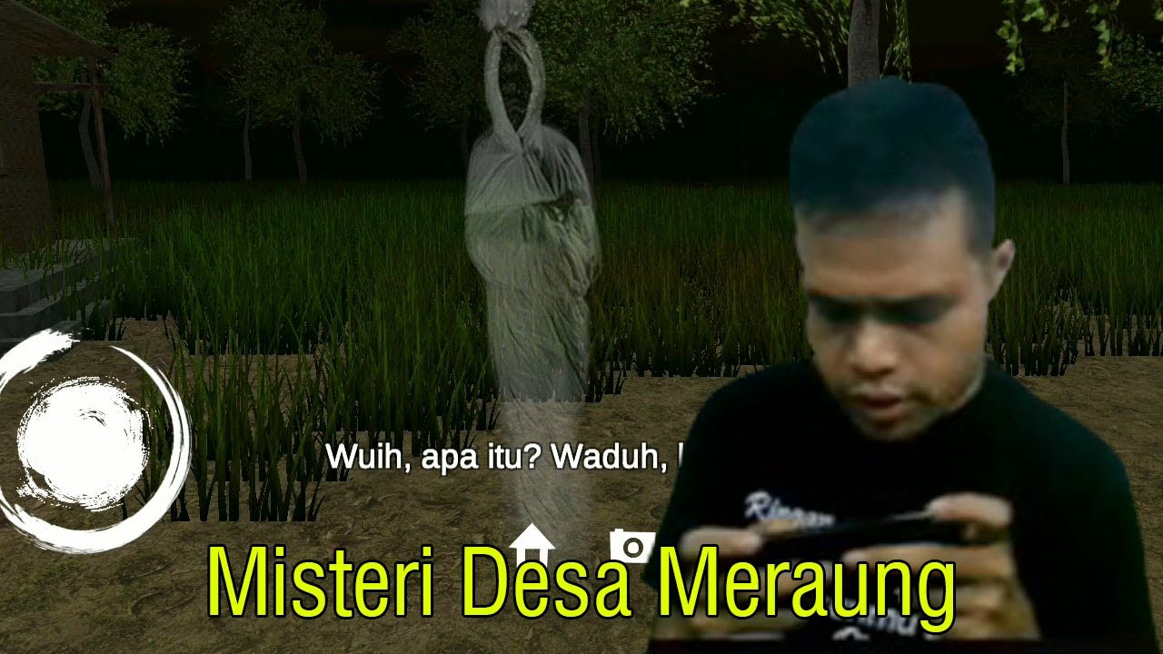 Terrible Villages in Indonesia - Misteri Desa Meraung ( ANDROID Game ...