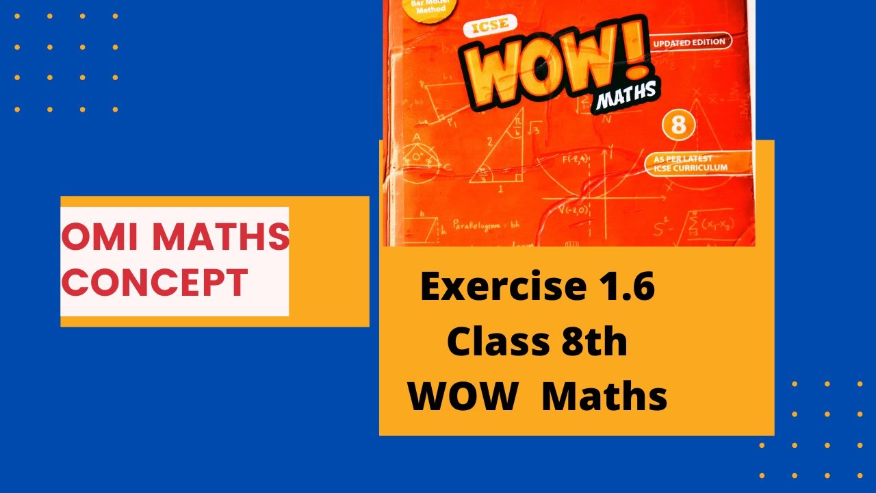 Exercise 1 6 WOW MATHS Class 8th UPDATED VERSION YouTube exercise-1-6-wow-maths-class-8th-updated-version-youtube