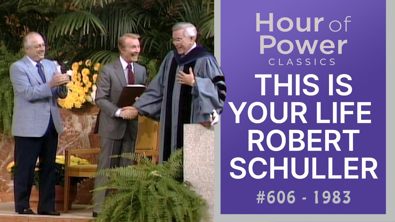 #606 - THIS IS YOUR LIFE-ROBERT SCHULLER - Hour of Power Crystal ...