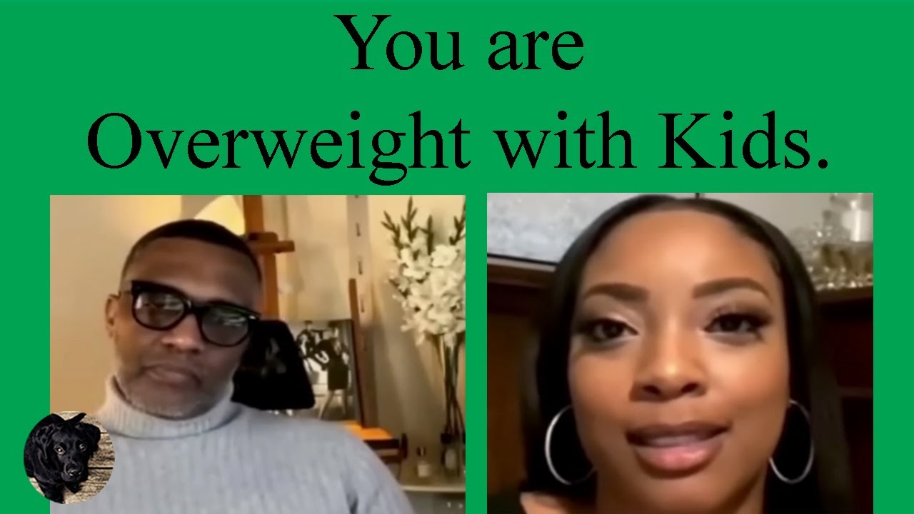 Kevin Samuels. You are Overweight with Kids. - YouTube